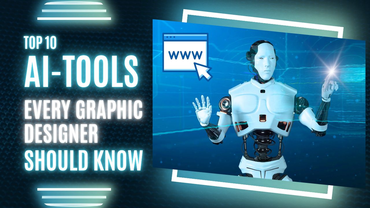 Top 10 AI Tools Every Graphic Designer Should Know - The Creatinest